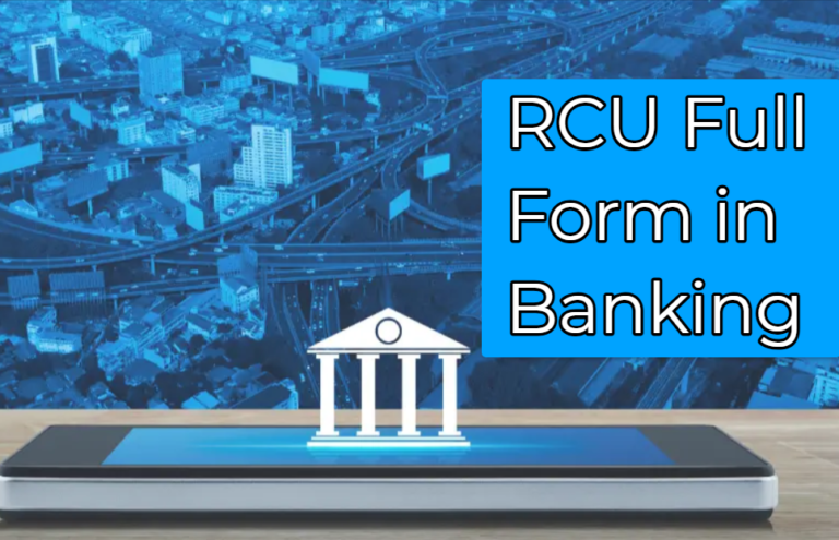 What is Full Form of RCU in Banking? - Businessdrill